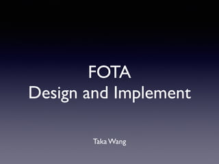 FOTA Design and Implementation | PPT