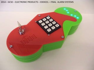 2014 gcse electronics final alarms systems | PPTX