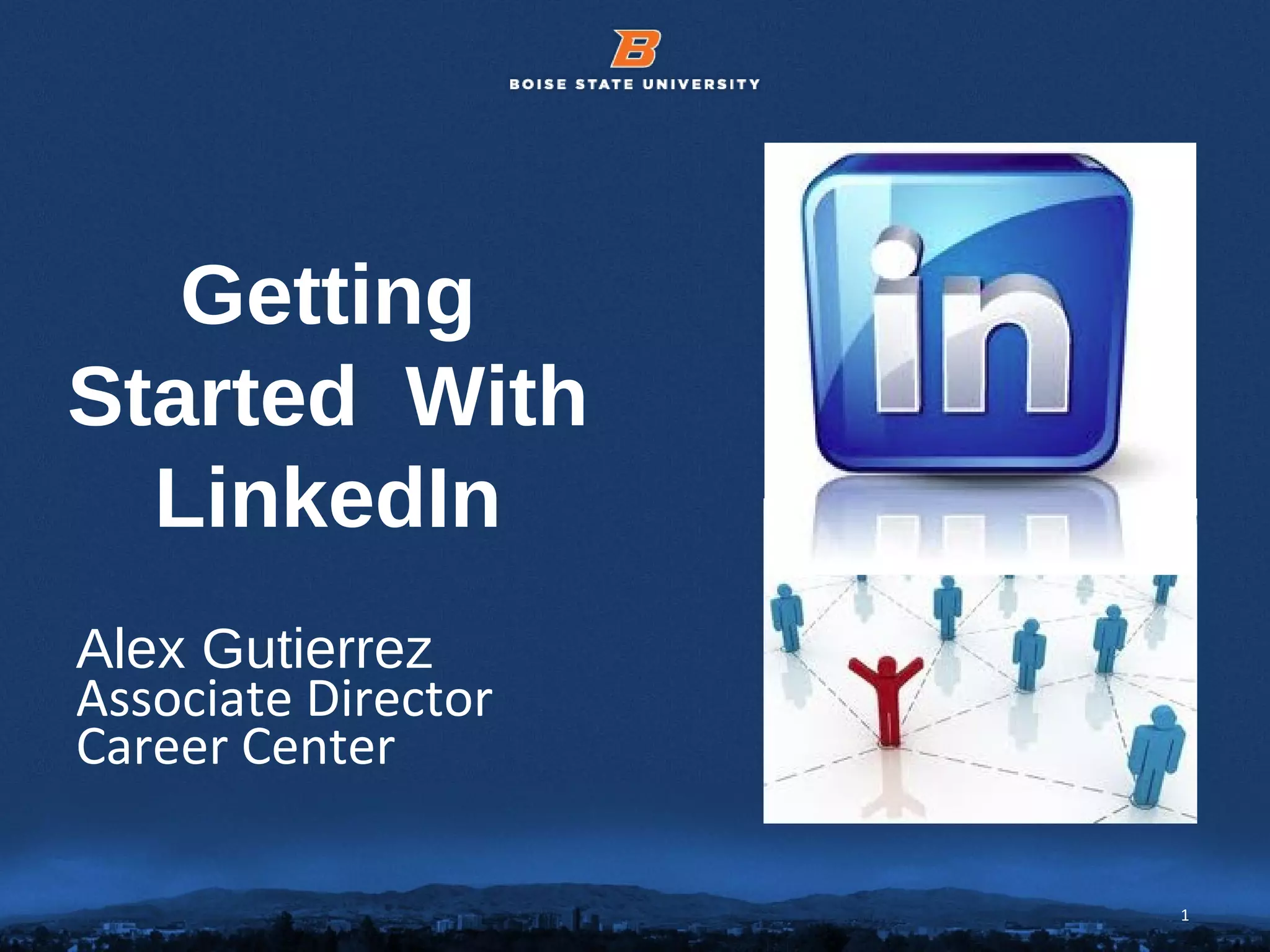 2014 Getting Started With LinkedIn | PPT | Social Networking | Internet