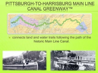 The Main Line Canal Greenway Social Media Project | PPTX