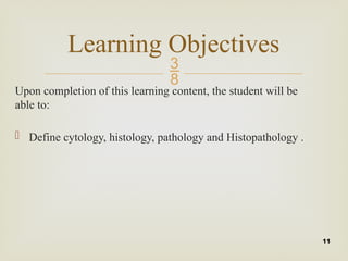 2014 HP learning content 1 Histopathology.pptx