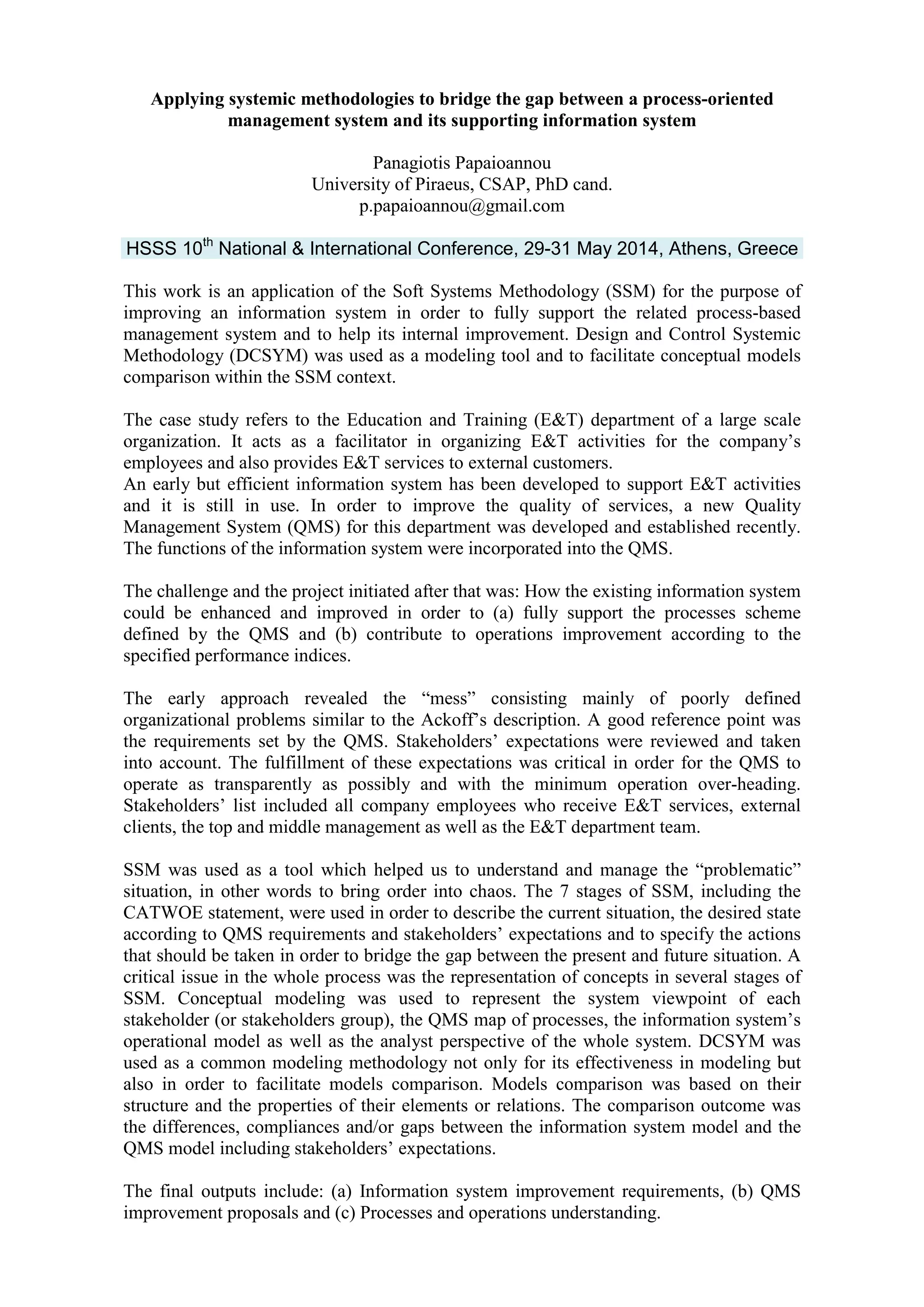 Applying systemic methodologies to bridge the gap between a process-oriented management system ...