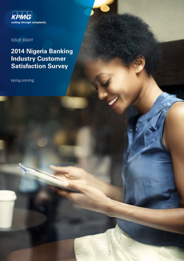 2014 KPMG Nigeria Banking Industry Customer Satisfaction Survey | PDF ...