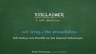 OrientDB & Node.js Overview - JS.Everywhere() KW | PPT