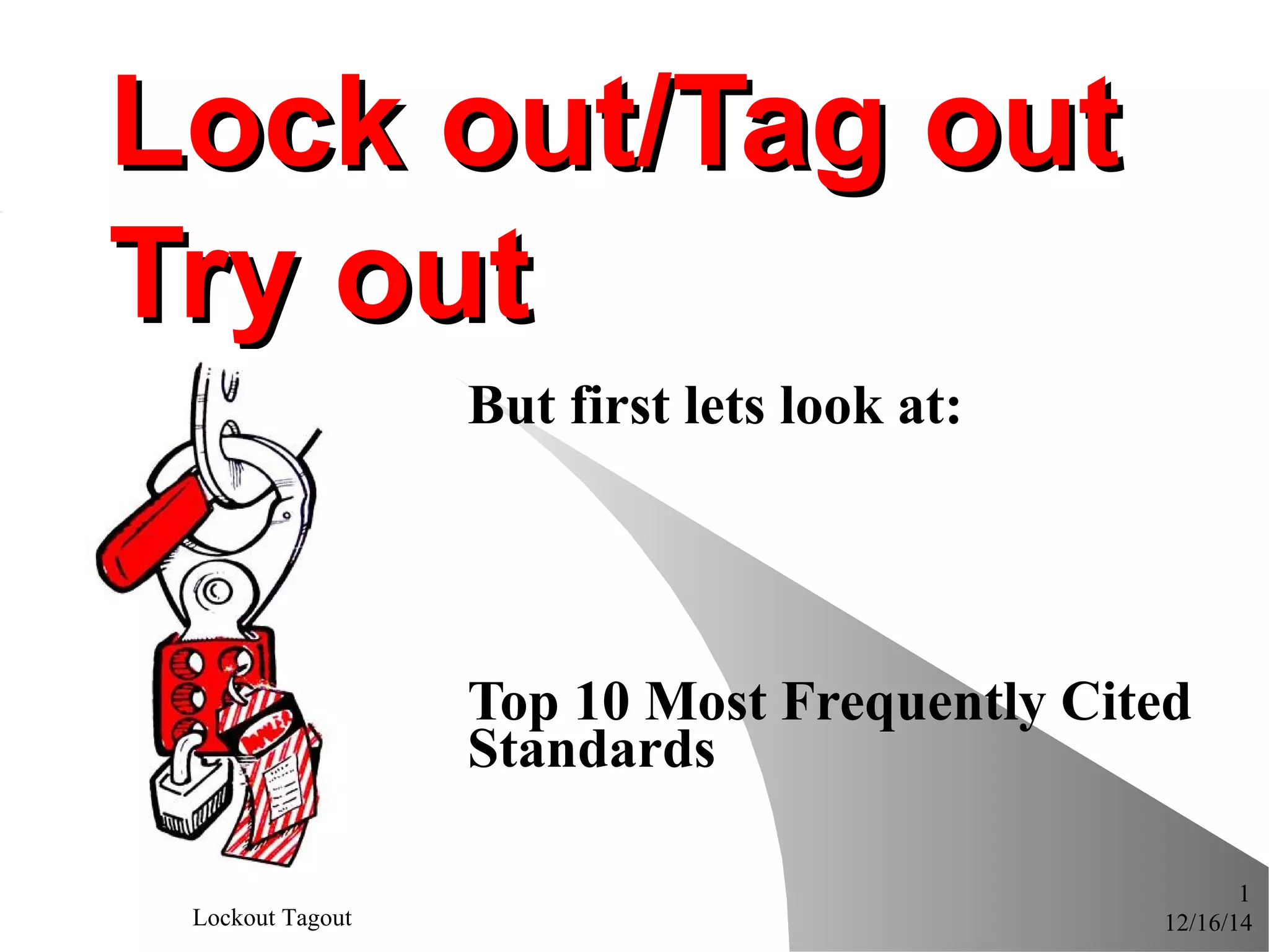 Lock Out - Tag Out - Try Out Safety Course 2014 | PPT