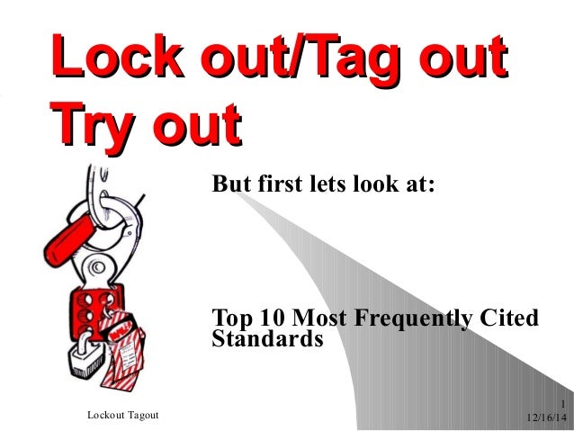 Lock Out - Tag Out - Try Out Safety Course 2014