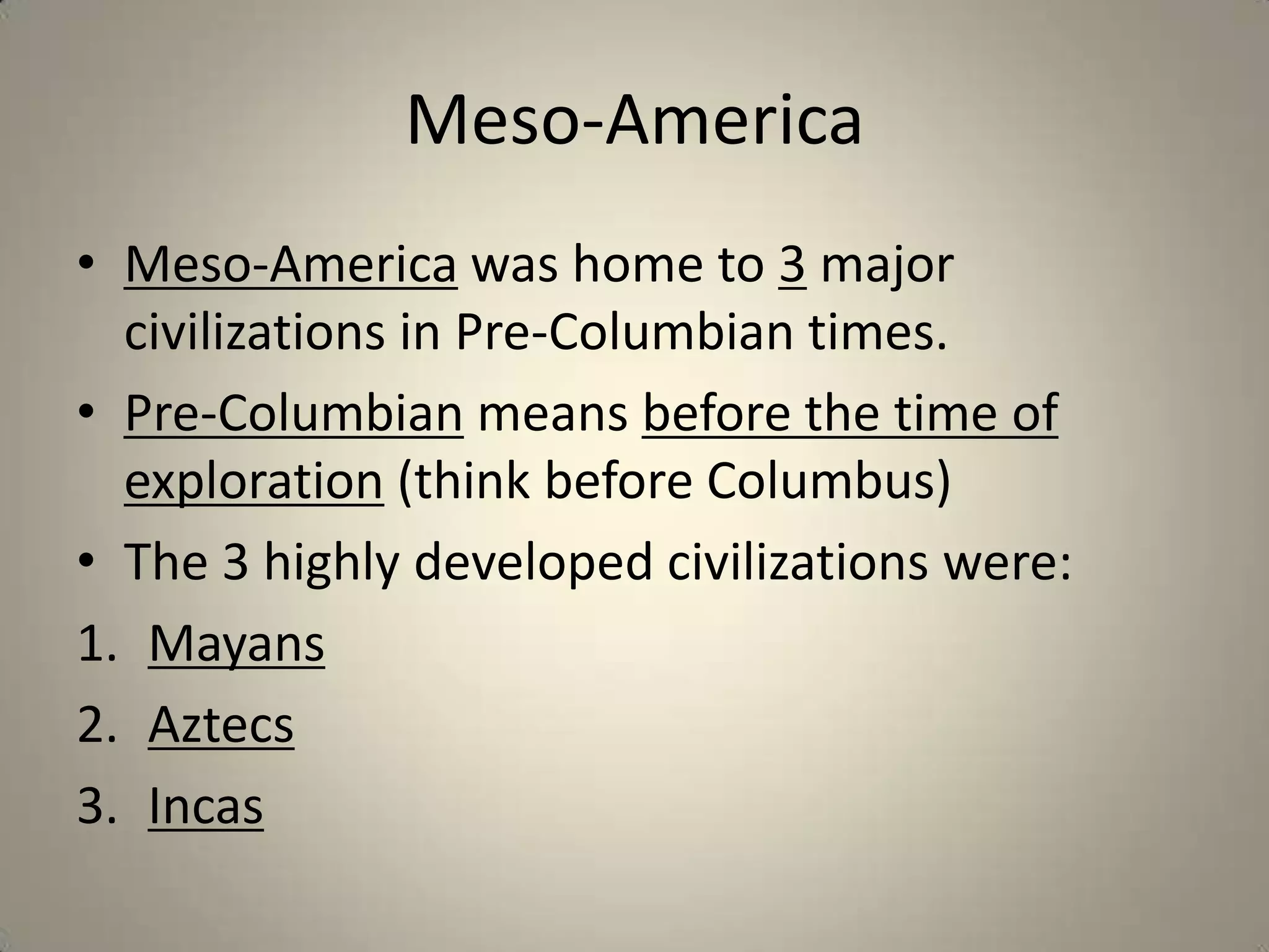 MesoAmerican Civilizations Notes | PPT