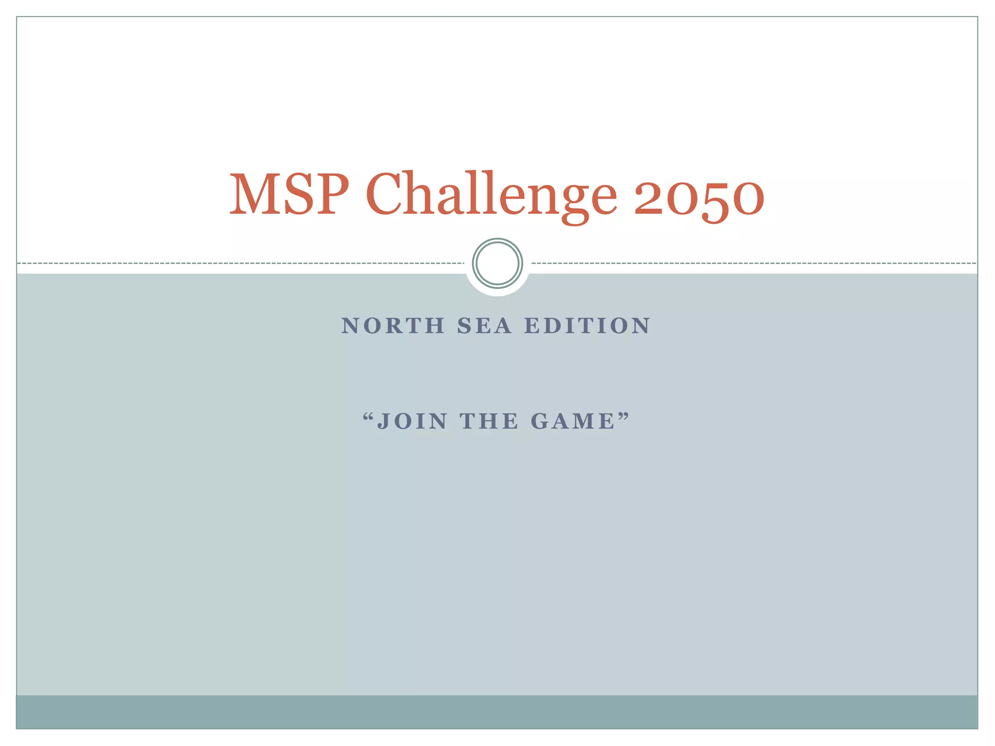 Marine Spatial Planning challenge 2050 serious game | PPTX
