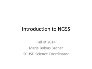 Introduction to NGSS - Next Generation Science Standards | PPTX