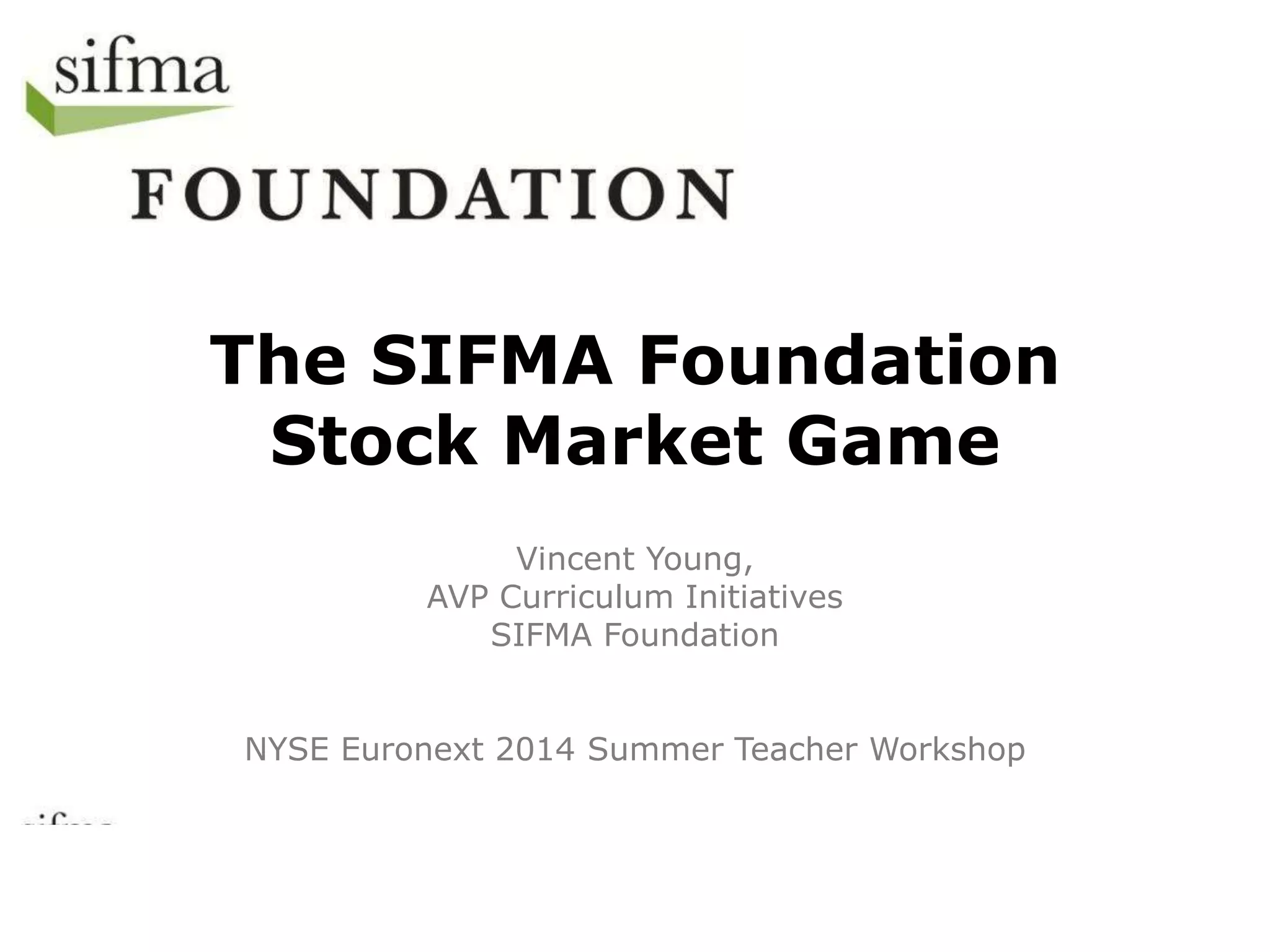The SIFMA Foundation Stock Market Game (2014) | PPTX