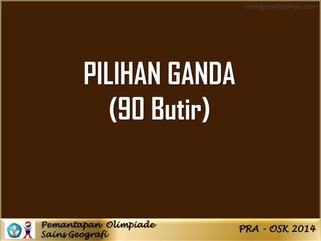 Soal Latihan OSK Geografi nhuda | PPT