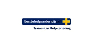 Eerste Hulp Onderwijs | PPTX