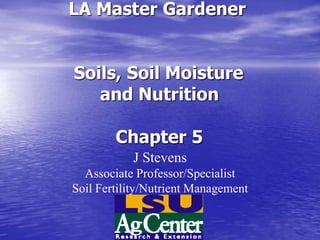 2014 revised master gardener soils class | PPTX