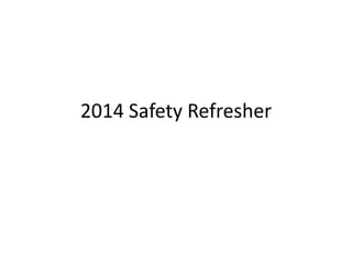 2014 safety refresher | PPT