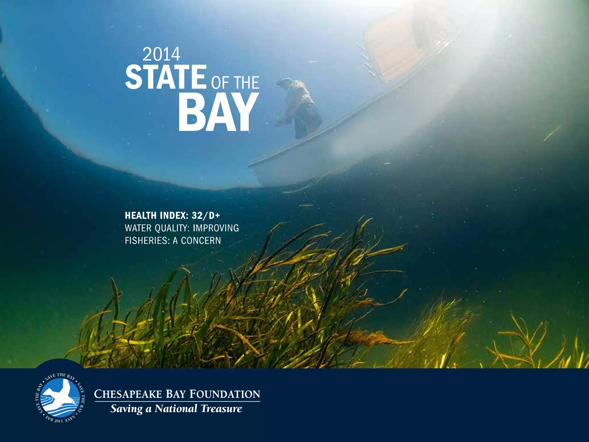 Chesapeake Bay Foundation 2014 State of the Bay Report | PPT