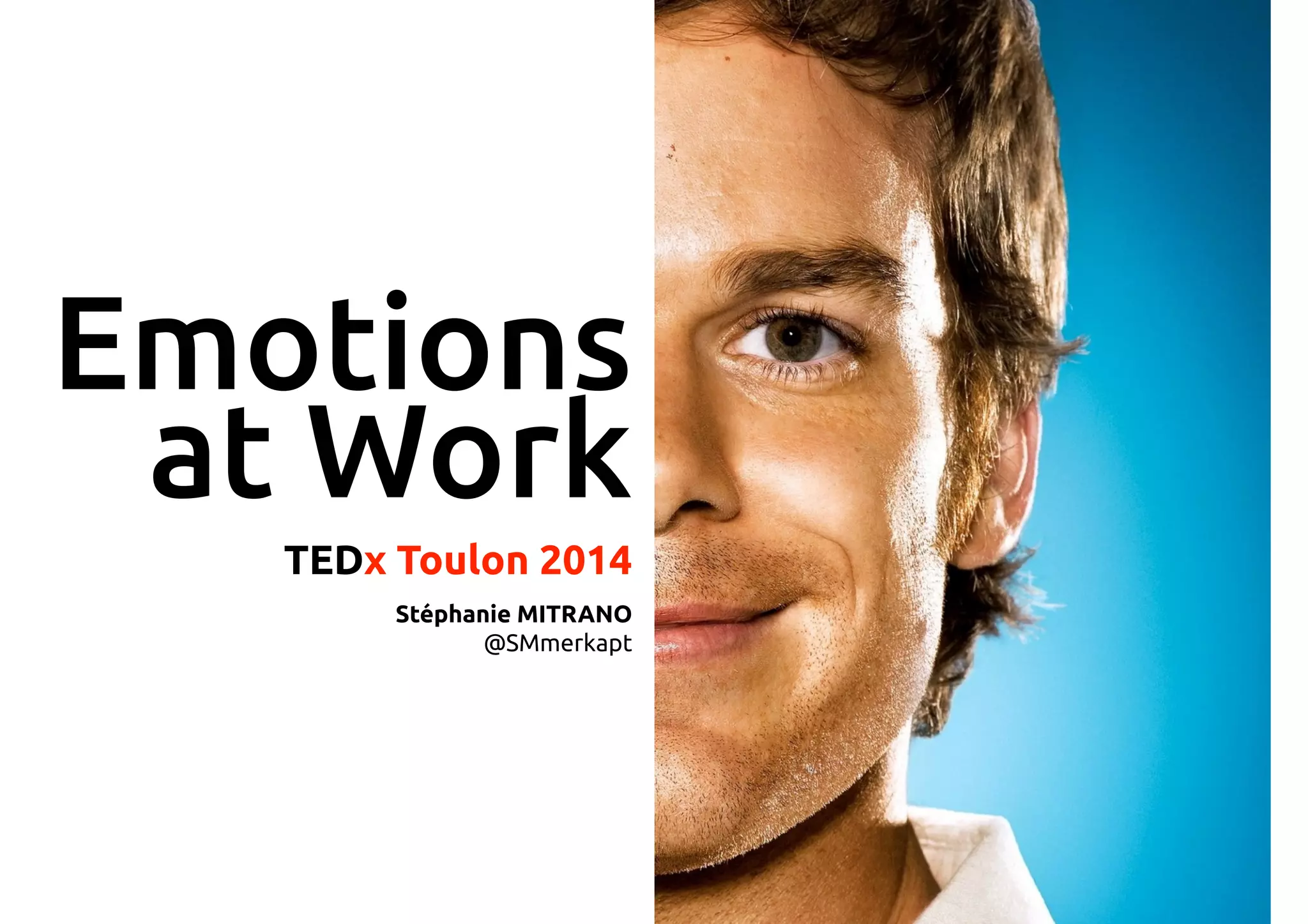 TEDx Toulon Emotions at Work | PPT