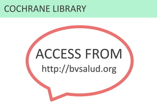 Tutorial Cochrane Library: content access | PPTX