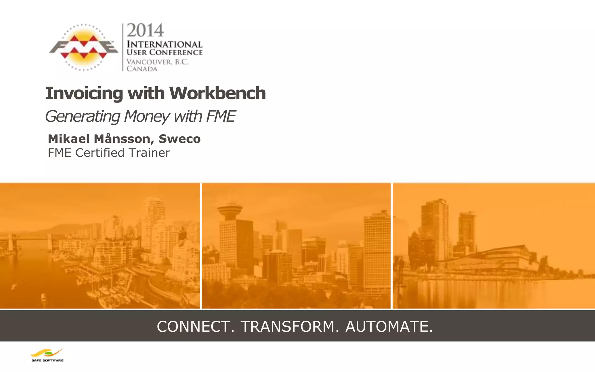 Invoicing with Workbench – Generating Money with FME (Lightning Talk ...