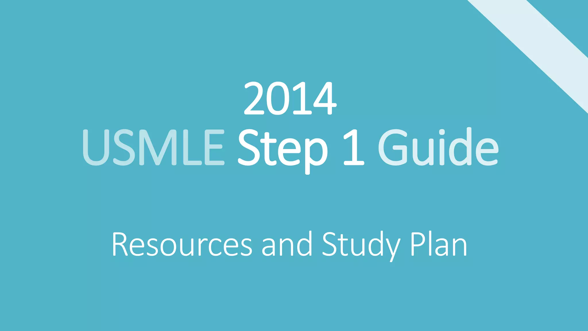 USMLE Step 1 Guide 2014 | PPT