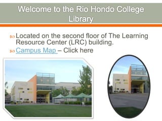 2014 Library Virtual Tour Rio Hondo College | PPT