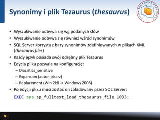 Wyszukiwanie pełnotekstowe w SQL Server | PPT