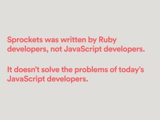 Integrating Browserify with Sprockets | PPT