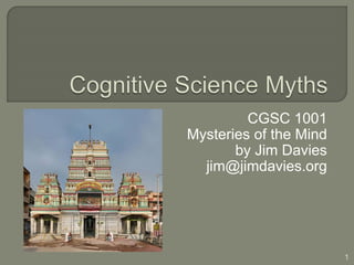 Myths of Cognitive Science and Psychology | PPTX | Brain and Nervous ...