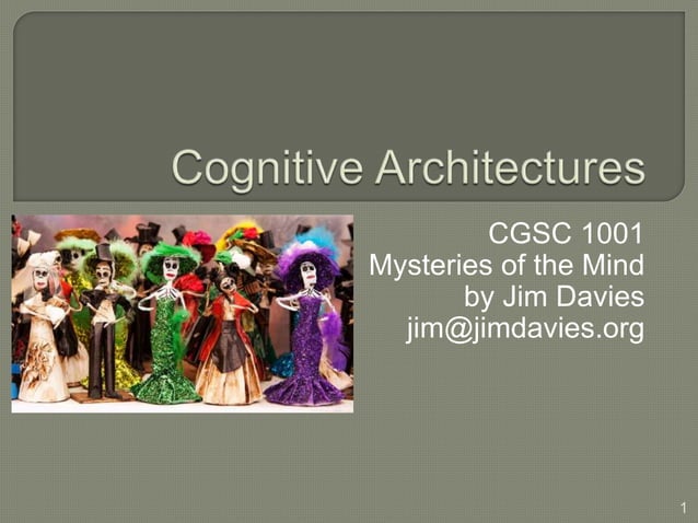 Cognitive architectures | PPTX | Artificial Intelligence | Technology ...