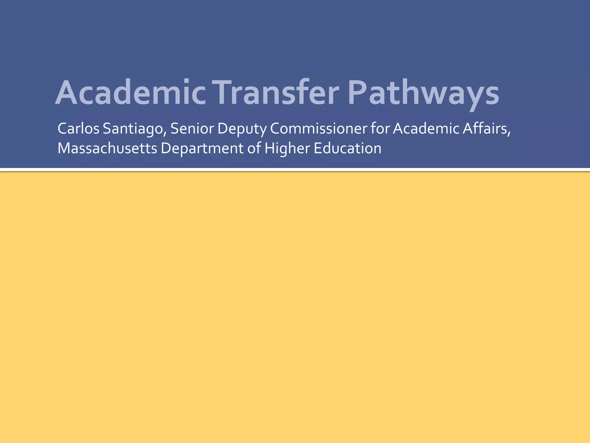 Academic Transfer Pathways & Guided Pathways to Success
