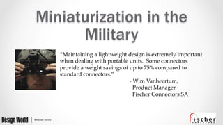 Key considerations when switching to miniature connectors | PDF