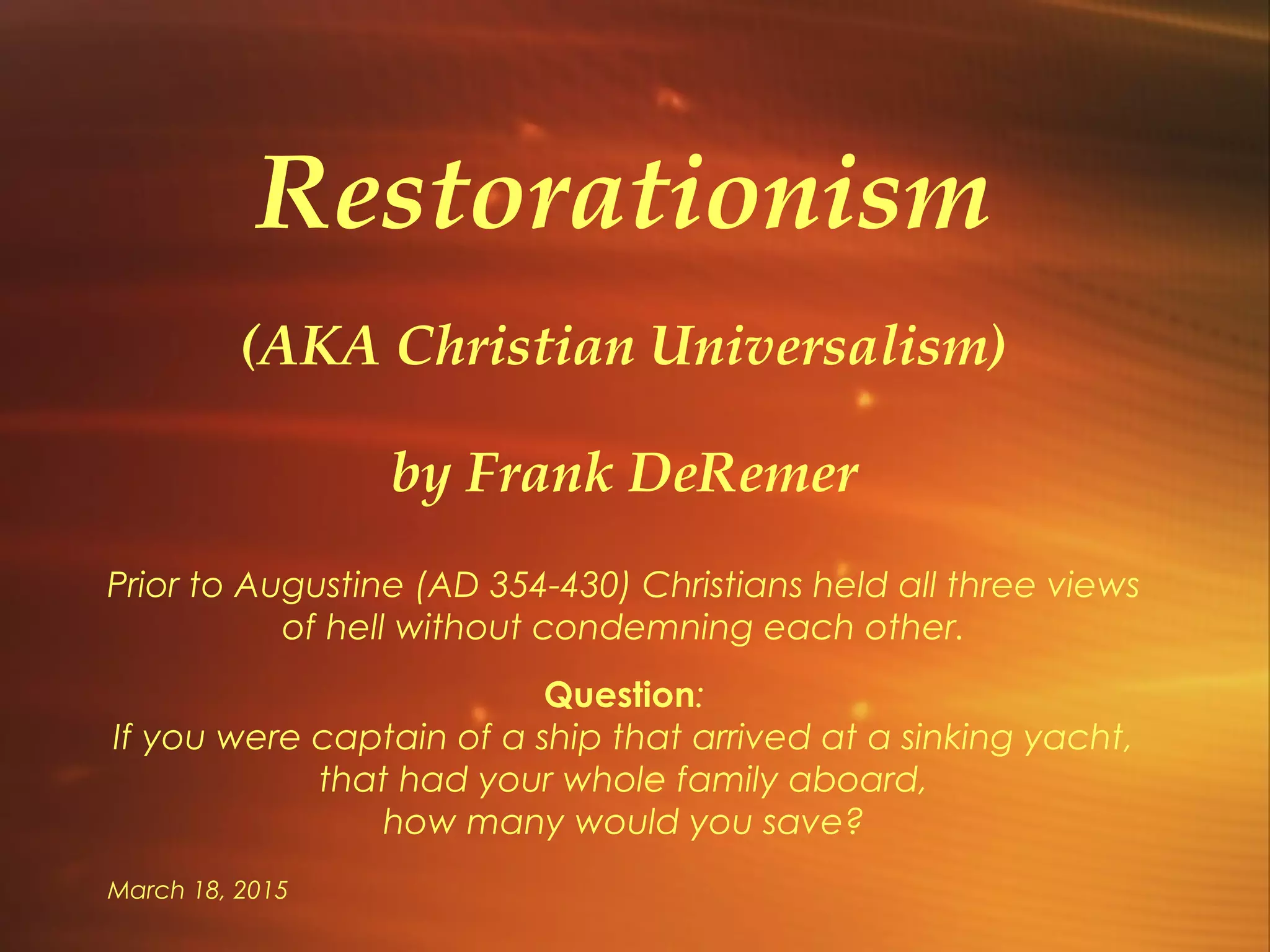 Restorationism (aka Christian Universalism) | PPT | Christianity ...