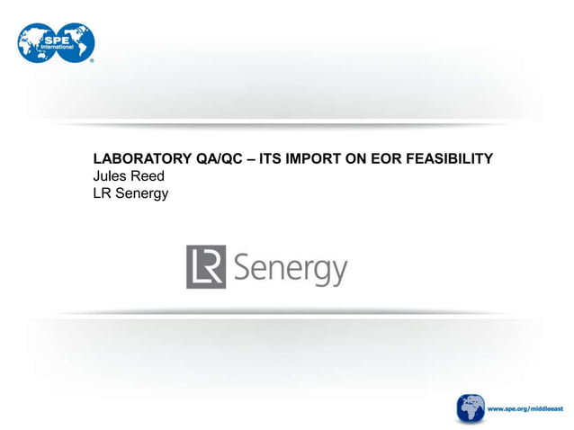 SPE-ATW Dubai-EOR Lab QA/QC | PPT