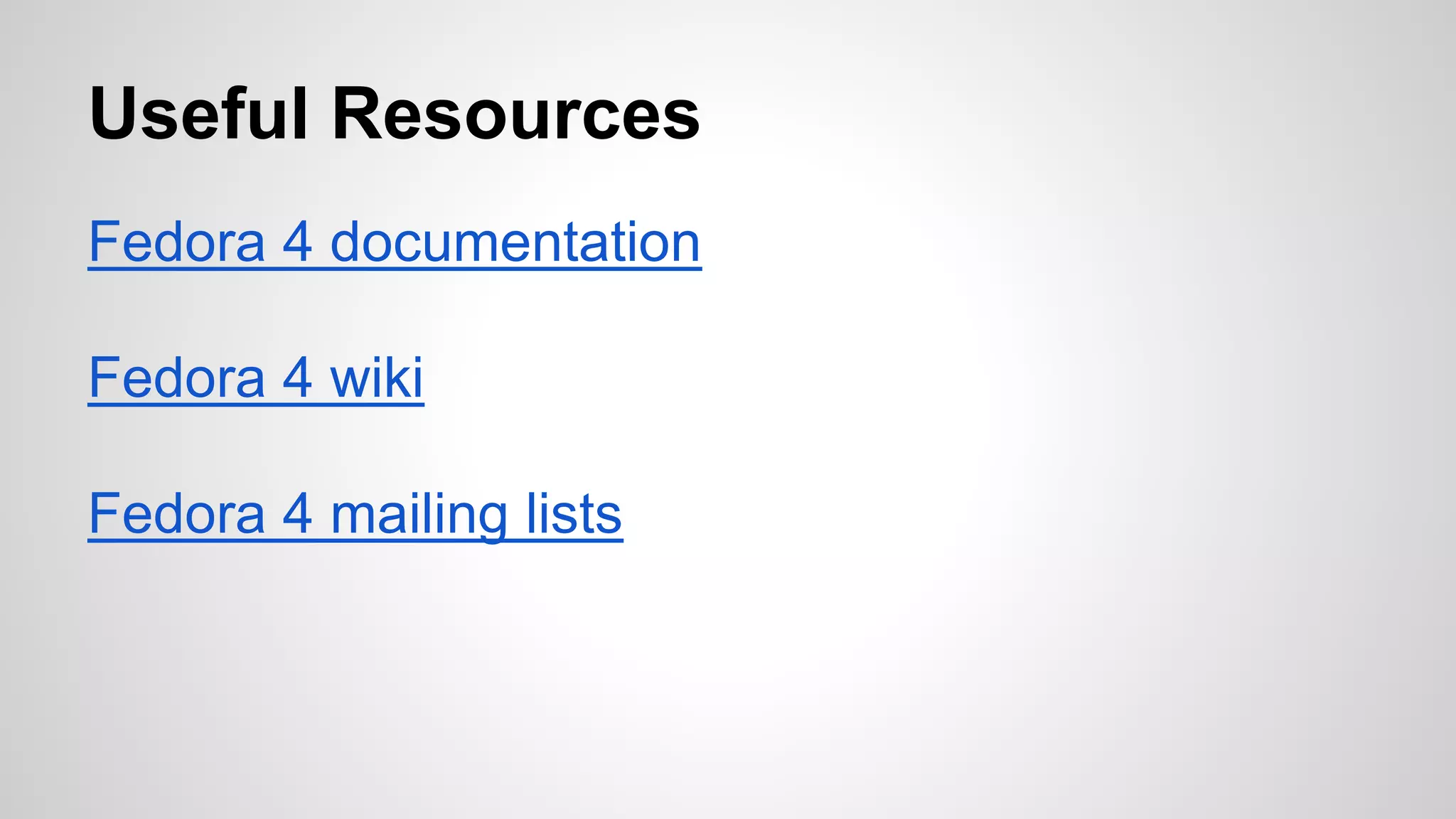 Fedora 4 :Introduction and Overview | PPT