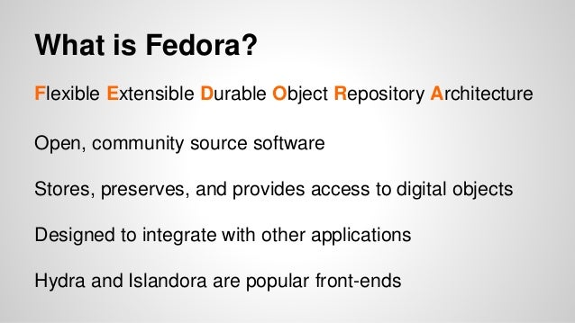 Fedora 4 :Introduction and Overview