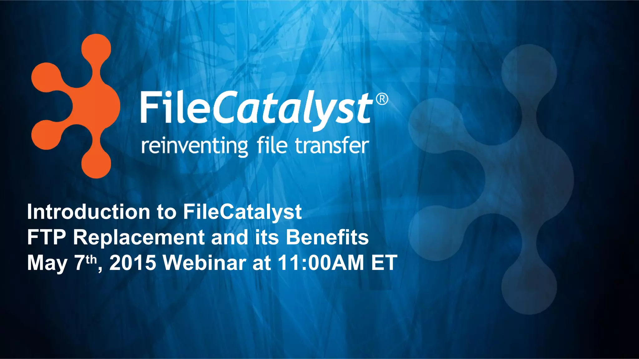 FileCatalyst Introduction | PPT
