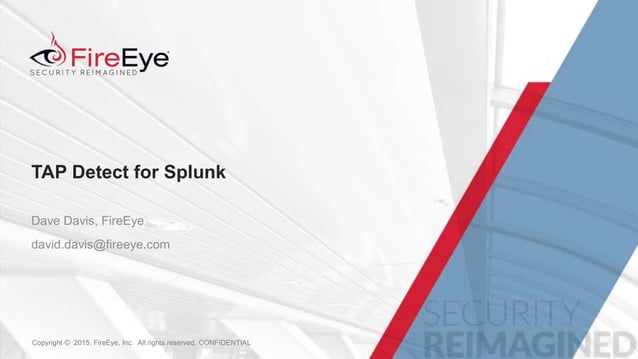 Detection and Response with Splunk+FireEye | PPT