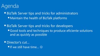 BizTalk Server Deep Dive Tips & Tricks for Developers and Admins | PPT
