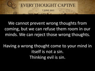 Every Thought Captive | PPTX