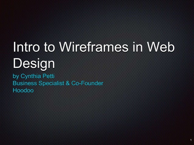 Intro to Wireframing | PPTX | Web Development | Internet