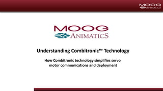 Combitronic: Multi-axis Control with Animatics SmartMotors | PPTX