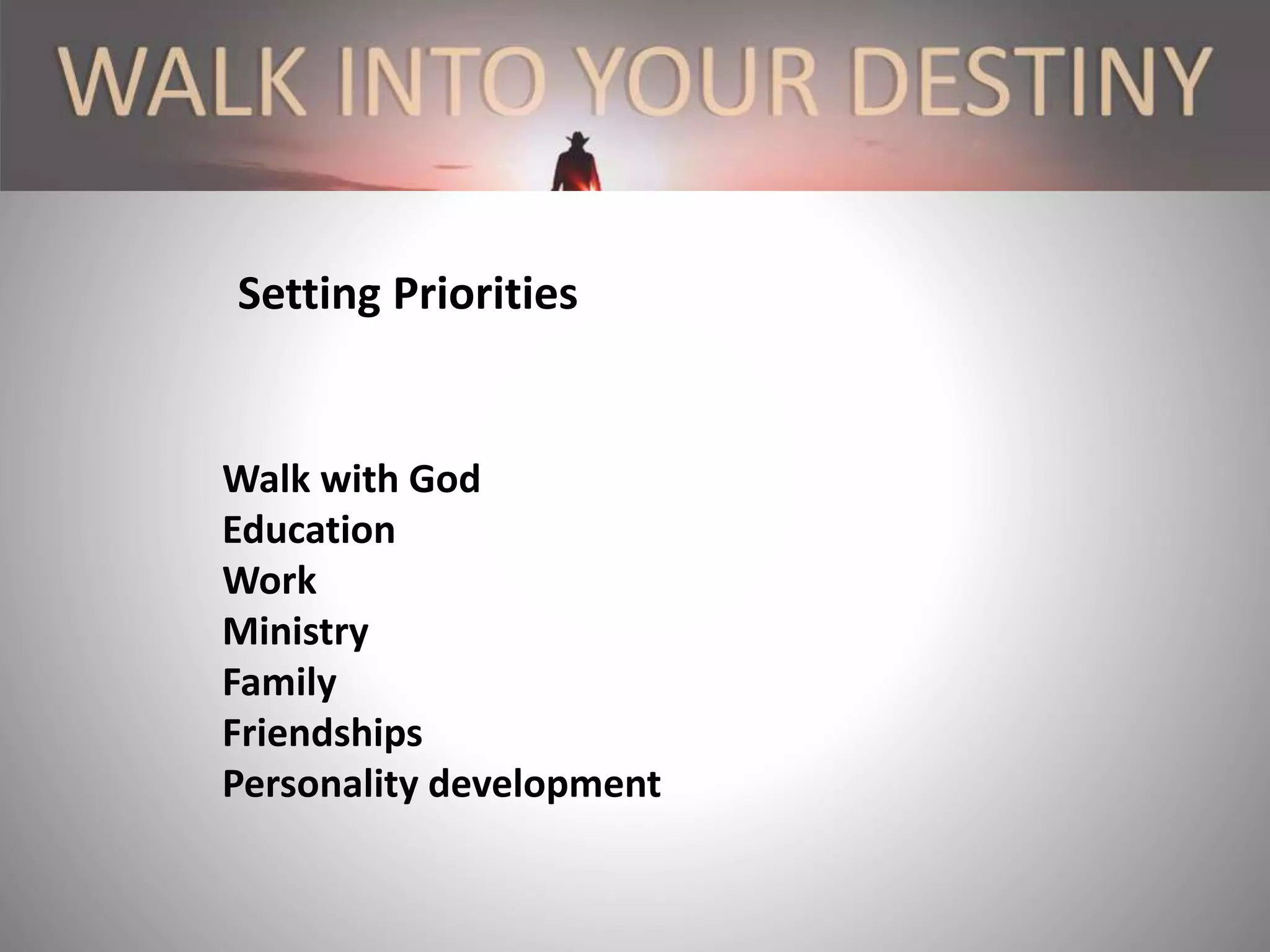 Walk InTo Your Destiny - Making Everyday Choices | PPTX