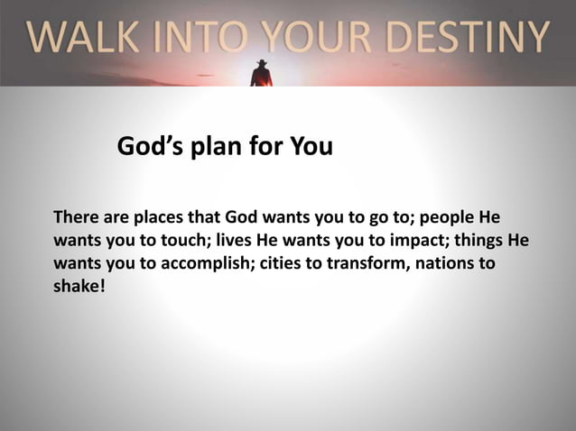 Walk InTo Your Destiny - Making Everyday Choices | PPTX | Christianity ...