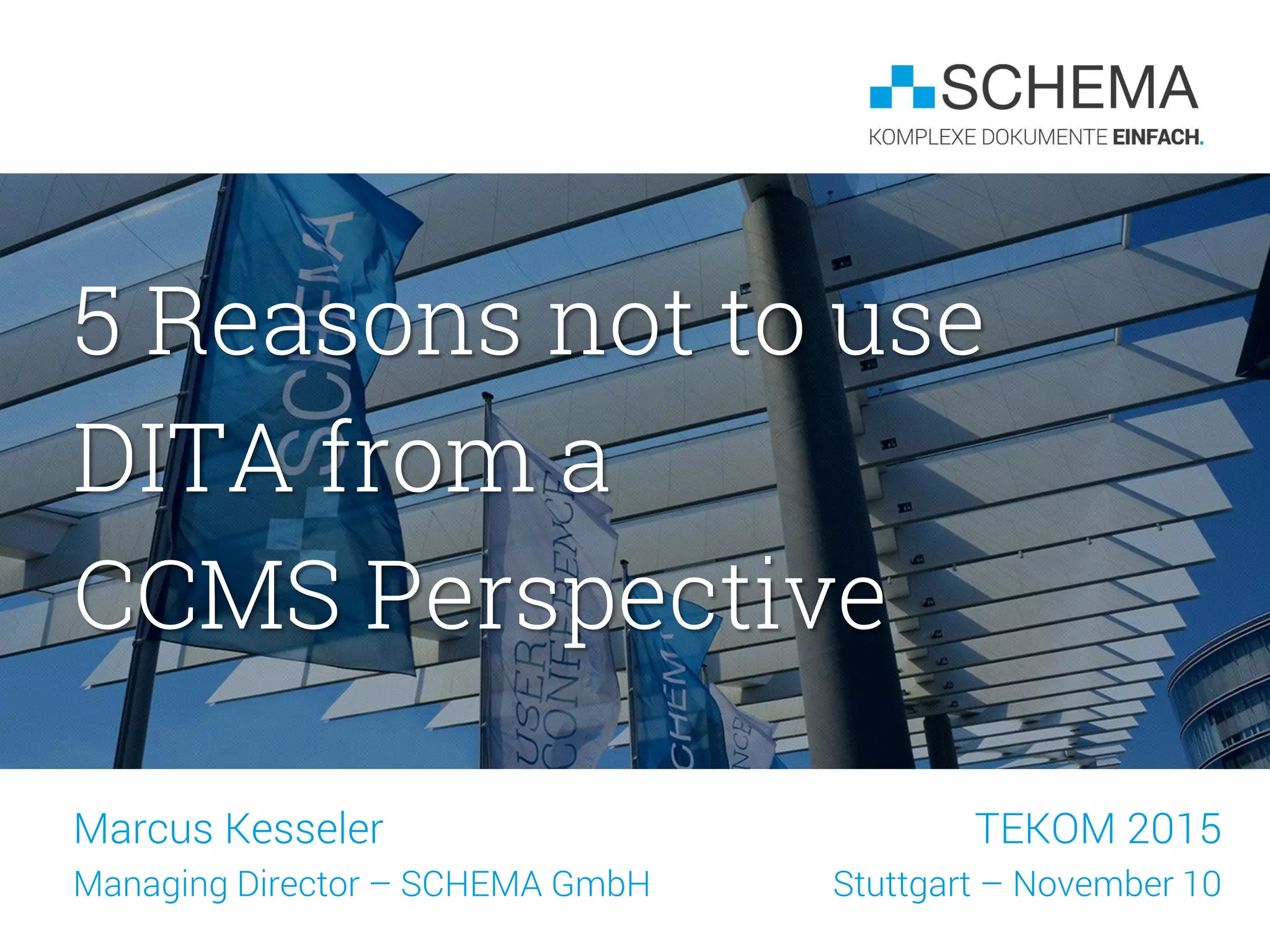 5 Reasons not to use Dita from a CCMS Perspective | PDF