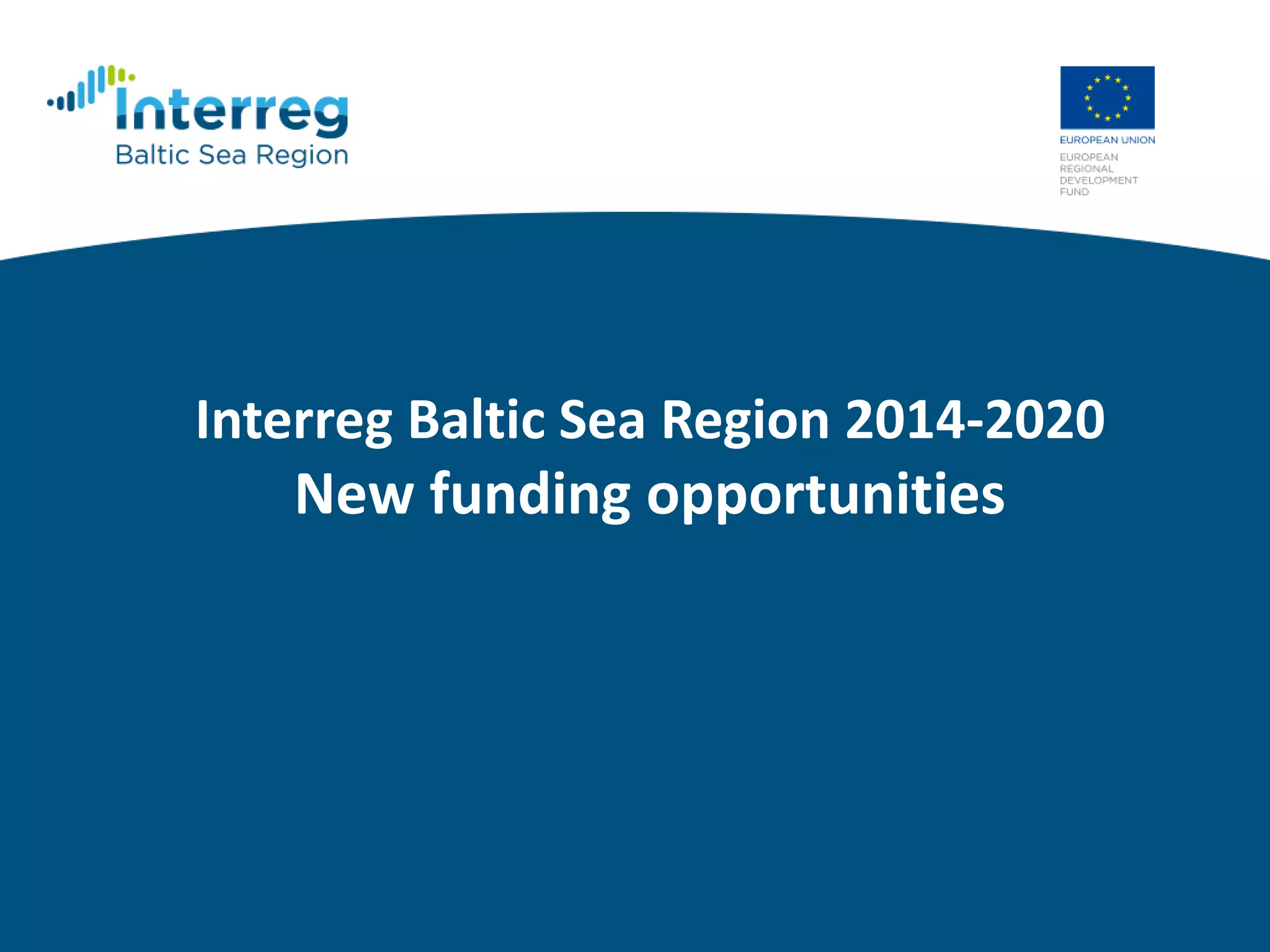Interreg Baltic Sea Region - overview (as of Jan 2015) | PPT