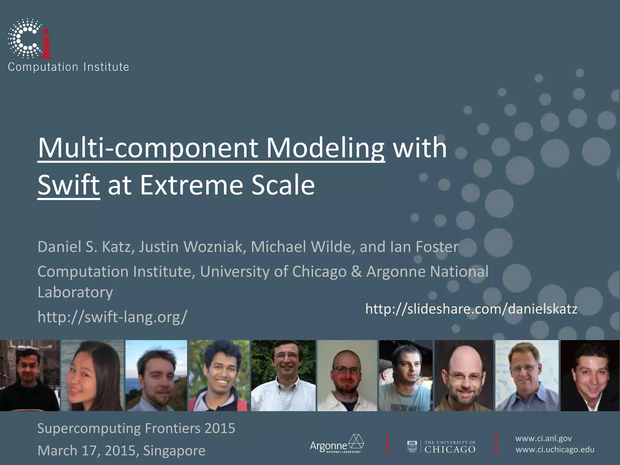 Multi-component Modeling with Swift at Extreme Scale | PPT