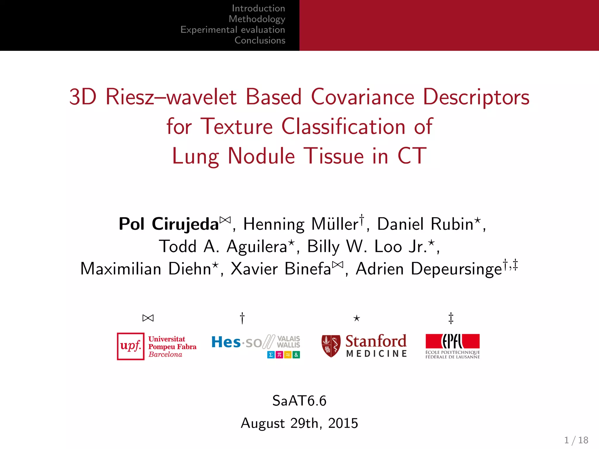 3D Riesz-wavelet Based Covariance Descriptors for Texture Classi cation of Lung Nodule Tissue in ...