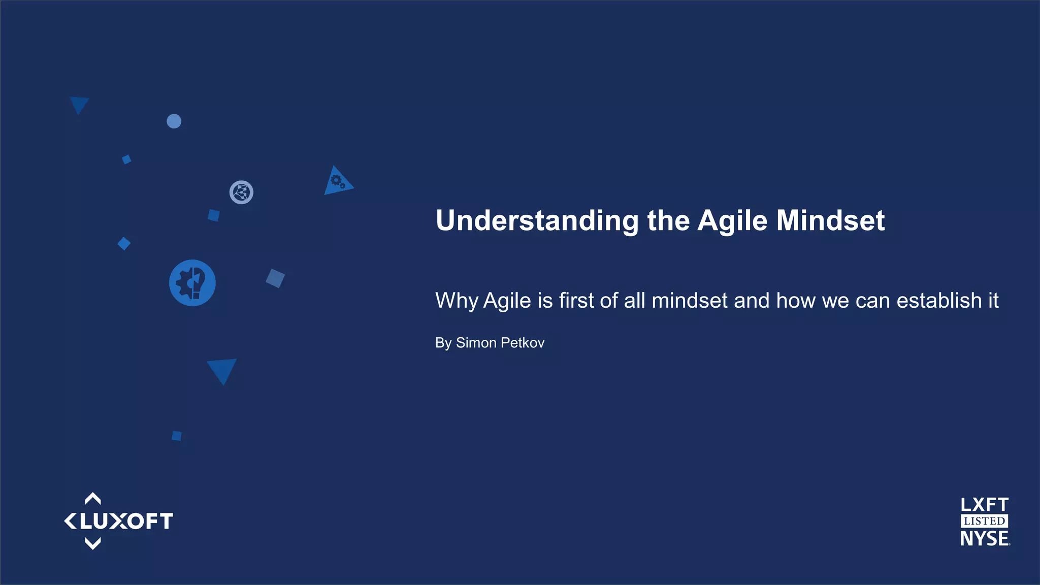 Understanding the Agile Mindset by Simon Petkov | PPT