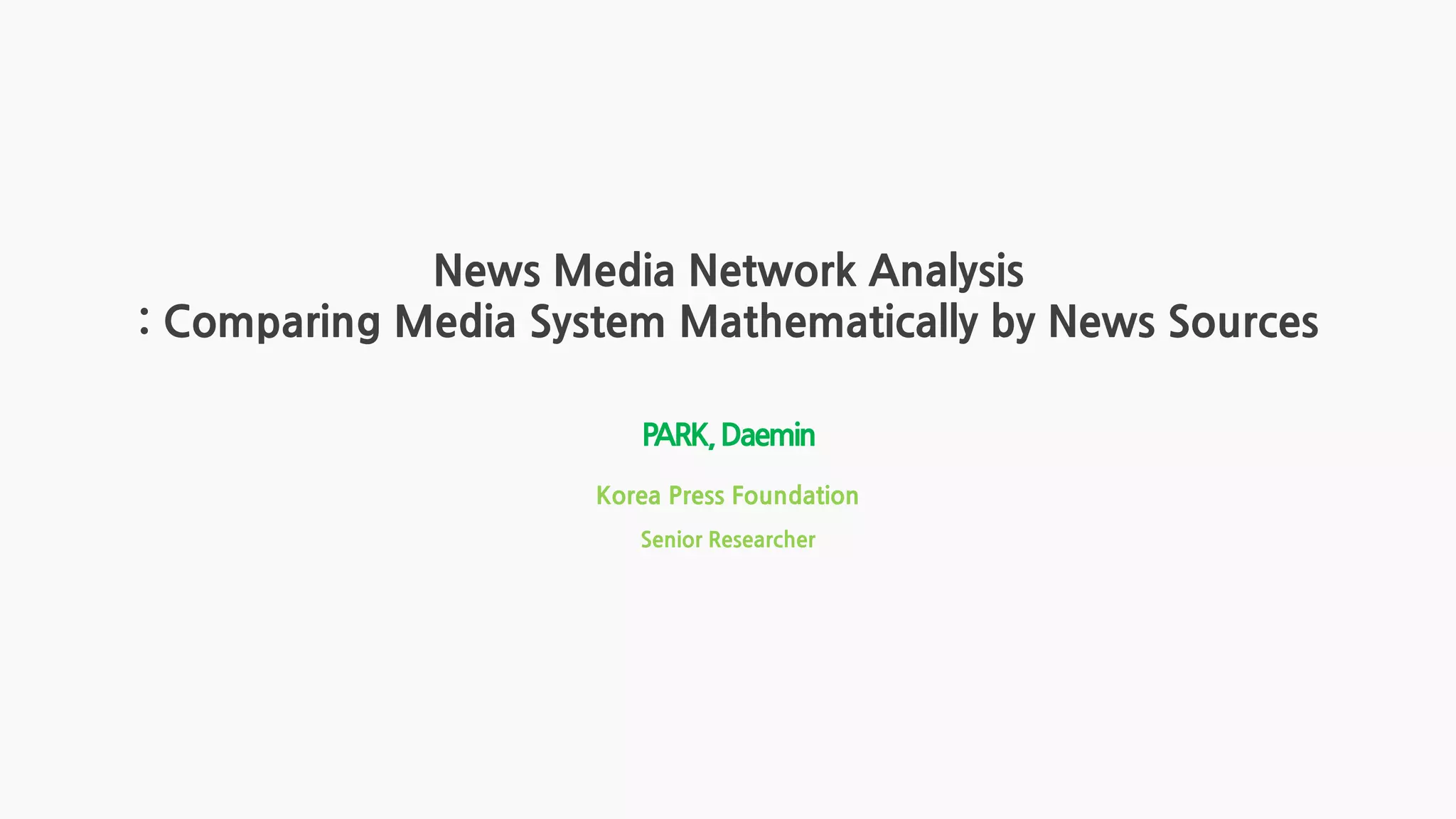 News Media Network Analysis: Comparing Media Systems Mathematically | PDF