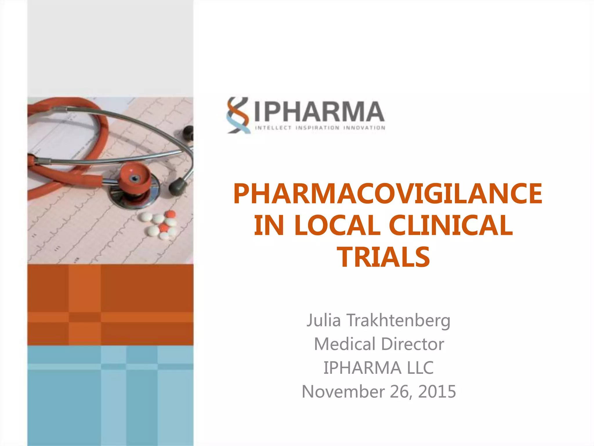 Pharmacovigilance in local clinical trials | PPTX
