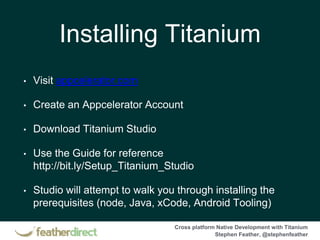 Cross Platform Native Development with Appcelerator Titanium (2015 DevNexus) | PPT